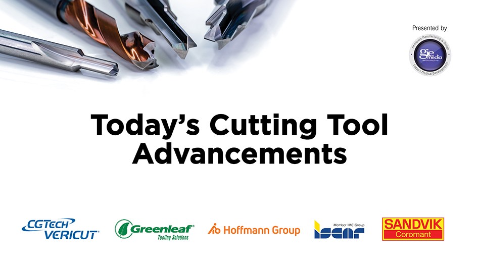 Today's Cutting Tool Advancements - Aerospace Manufacturing and Design